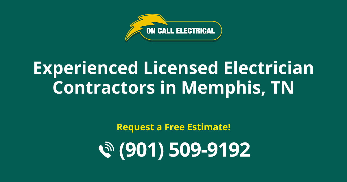 Licensed Electrician Services in Memphis, TN - On Call Electrical